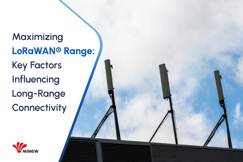 LoRaWAN Range Explained: Coverage & 4 Tips to Maximize